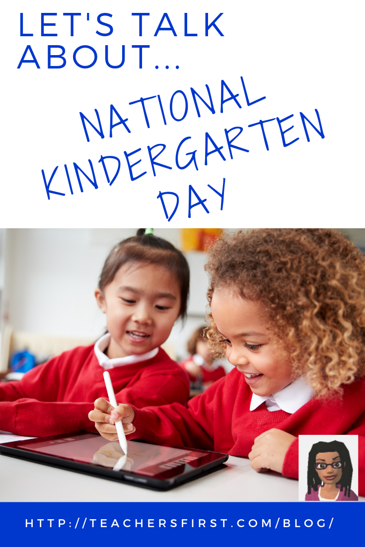 Let s Talk About National Kindergarten Day TeachersFirst Blog